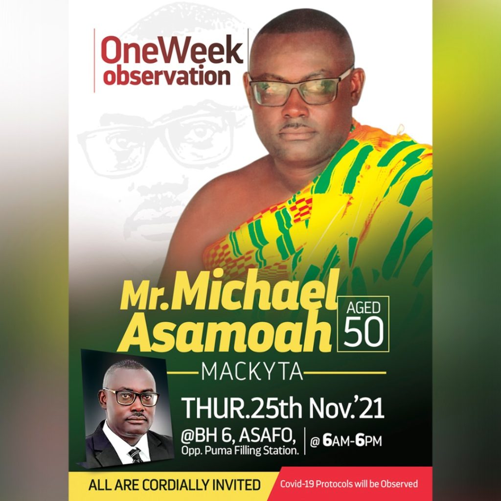 ONE WEEK OBSERVATION- MR. MICHAEL ASAMOAH (MACKYTA) | Ghana Celebrations